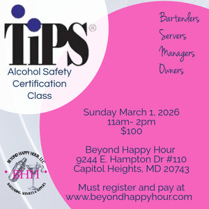 TIPs® Alcohol Safety Training – Beyond Happy Hour, LLC